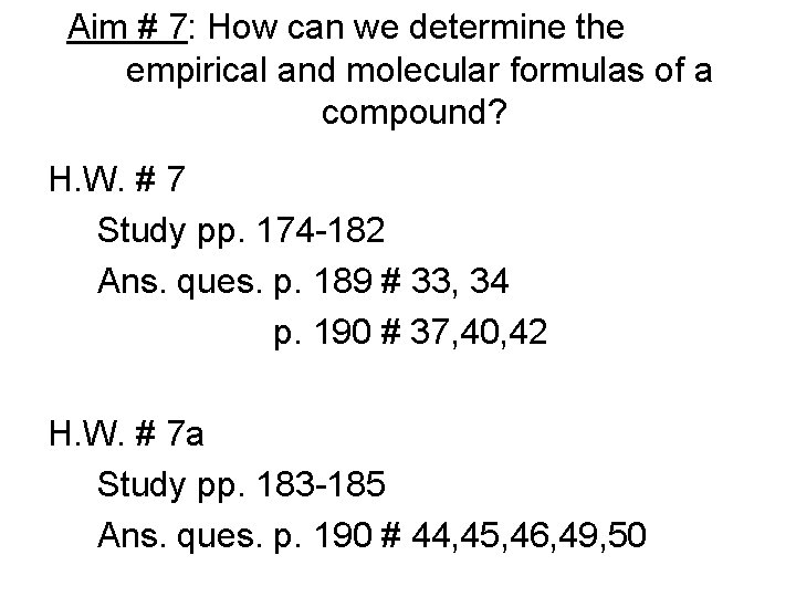 Aim 7 How can we determine the empirical