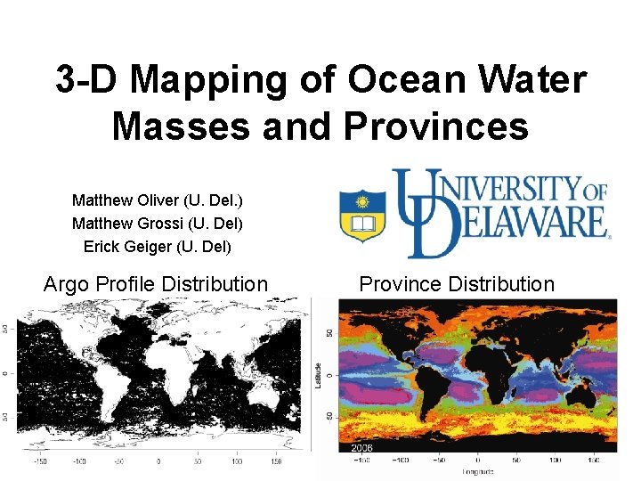 3 D Mapping of Ocean Water Masses and