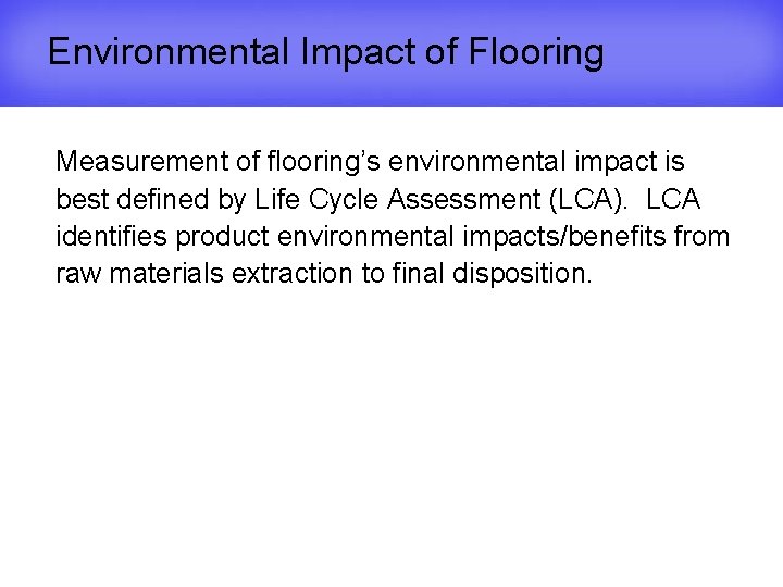 Sustainable Hard Surface Flooring Sponsored by Environmental Impact