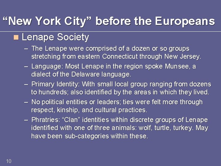 New York City before the Europeans The Lenape