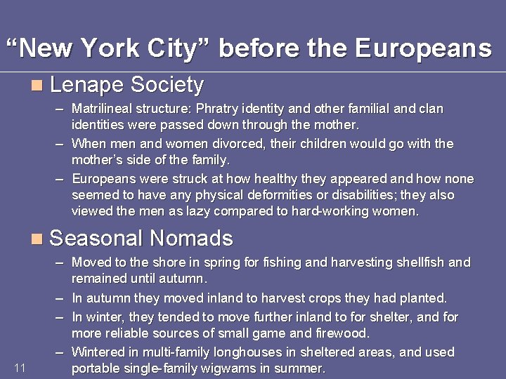 New York City before the Europeans The Lenape