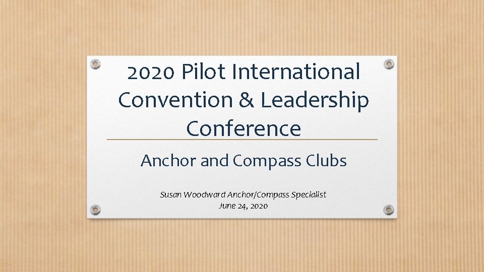 2020 Pilot International Convention Leadership Conference Anchor and