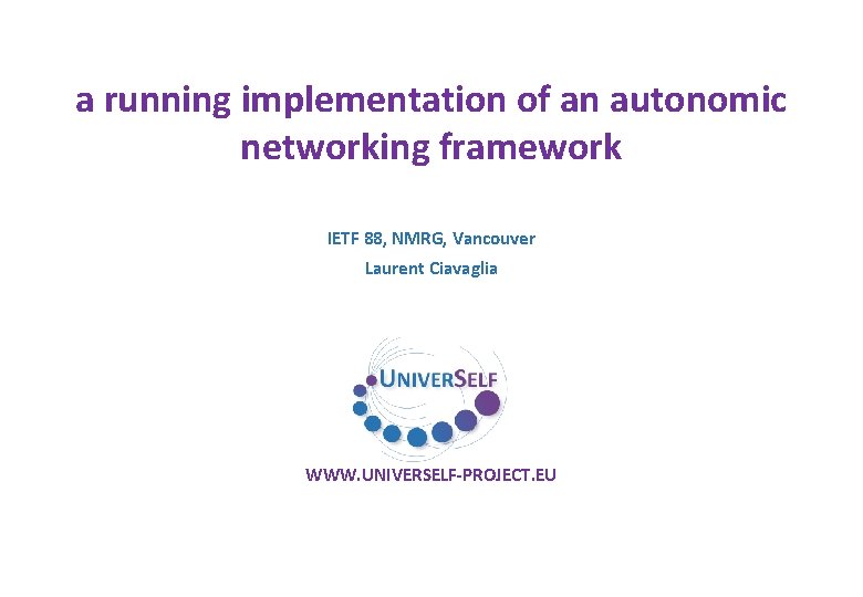 a running implementation of an autonomic networking framework
