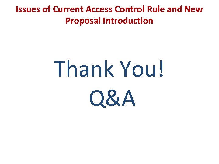 Issues of Current Access Control Rule and New