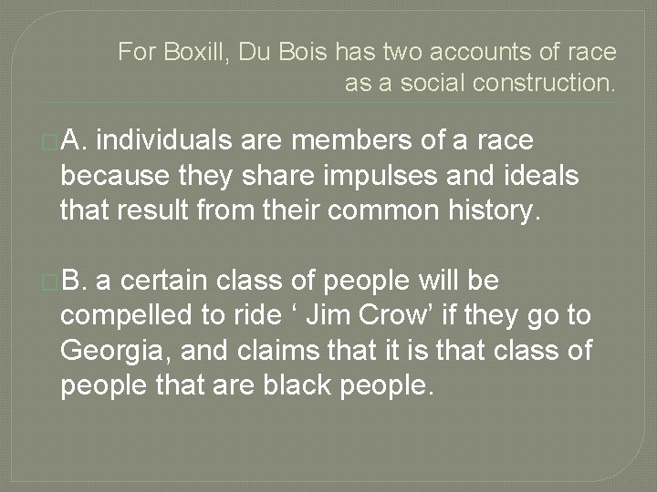 Introduction to Race and Racism Bernard Boxill Boxills