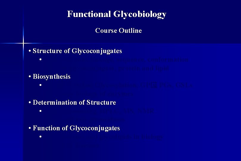 Functional Glycobiology Course Outline Structure of Glycoconjugates sugar