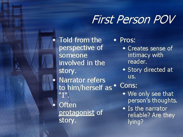 Point of View and Characterization How authors use