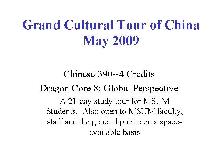 Grand Cultural Tour of China May 2009 Chinese