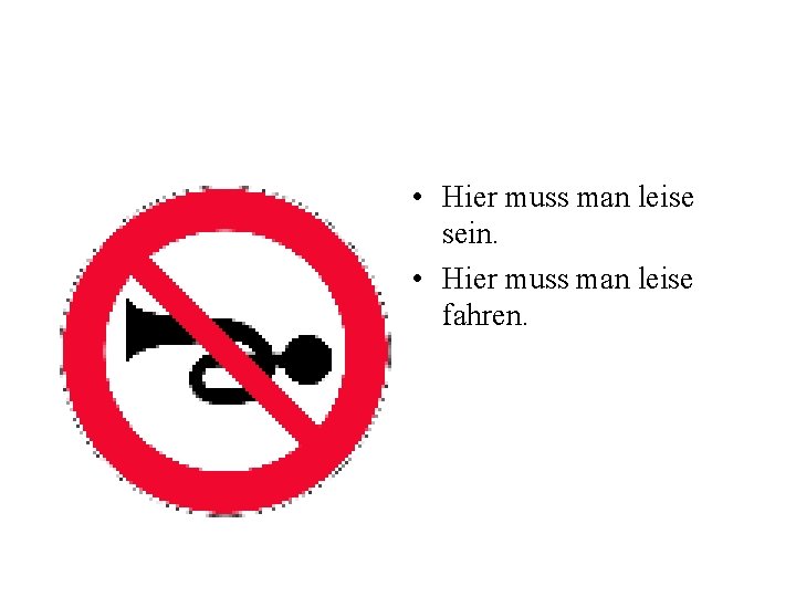Piktogramme und andere bungen Hier muss man leise