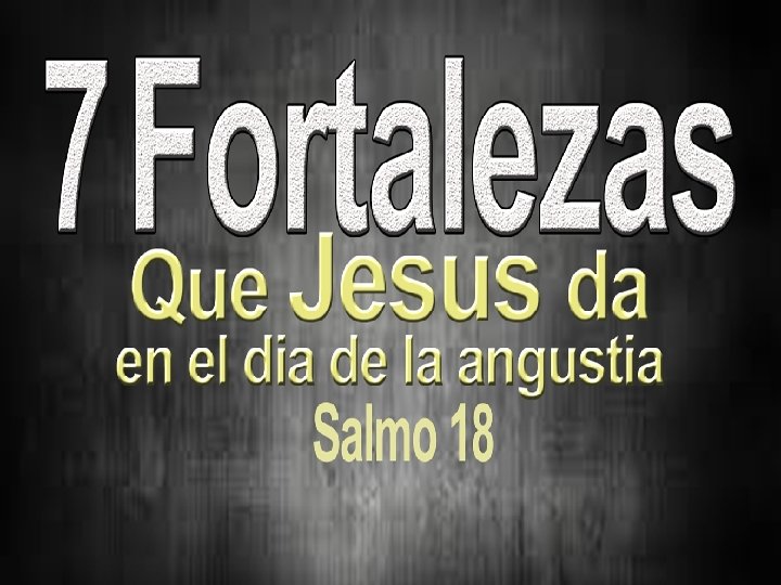 Salmo 18 1 Te amo oh Jehov fortaleza