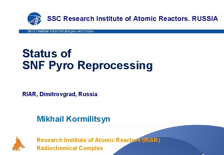 SSC Research Institute of Atomic Reactors RUSSIA Status