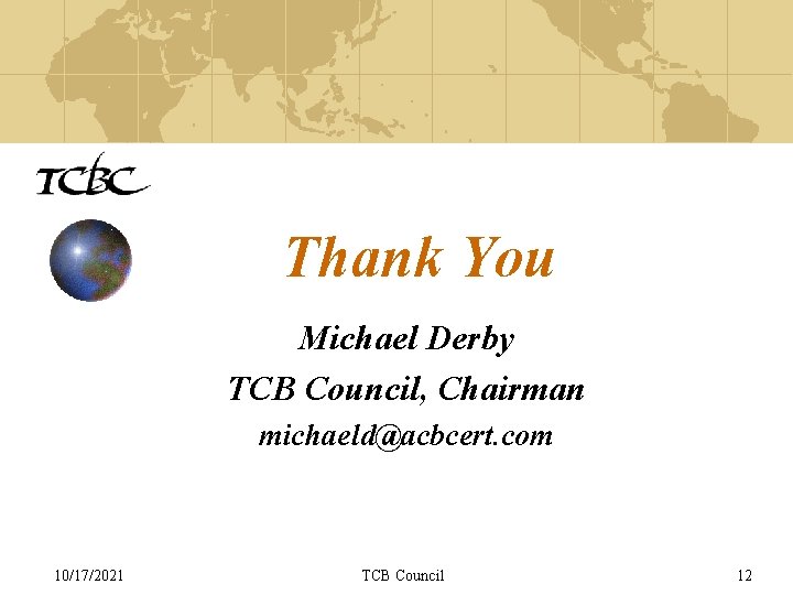 TCB Sharing of FCC KDBs Michael Derby TCB