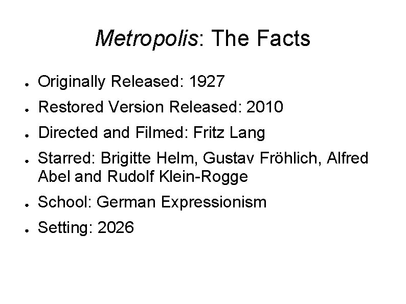 Philosophy and Film T 8 Metropolis The Facts