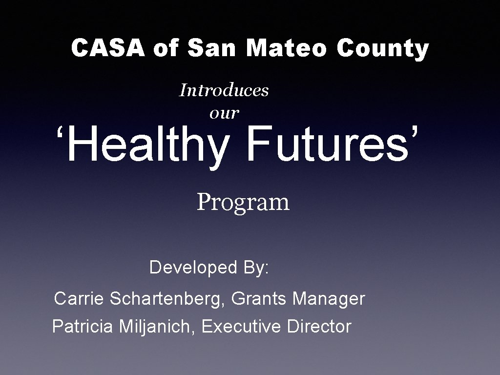 CASA of San Mateo County Introduces our Healthy