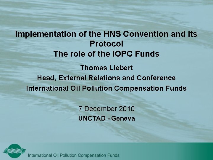 Implementation of the HNS Convention and its Protocol