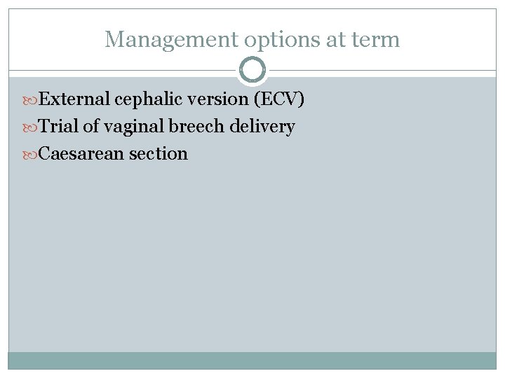 BREECH PRESENTATION DR OGUNLAJA SENIOR LECTUREROBSTETRICIAN ...