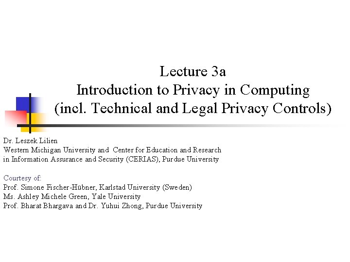 Lecture 3 a Introduction to Privacy in Computing