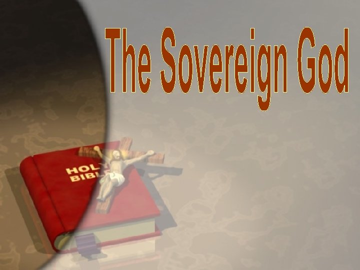Definition of Sovereign It is the exclusive right