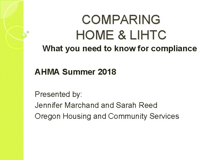 COMPARING HOME LIHTC What you need to know