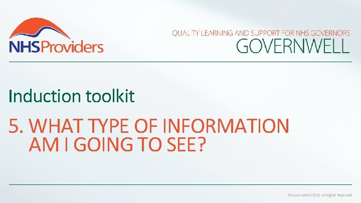 Induction toolkit 5 WHAT TYPE OF INFORMATION AM