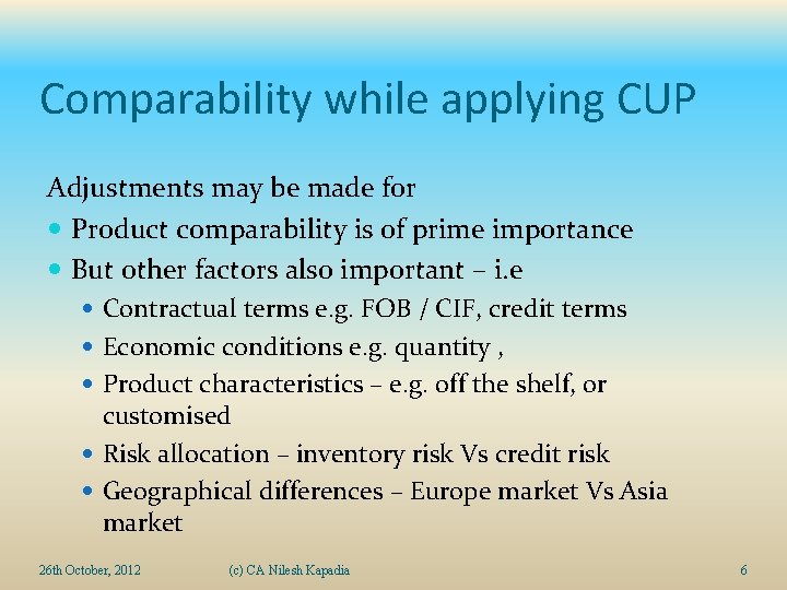 TRANSFER PRICING Comparable Uncontrolled Price Presented by Nilesh