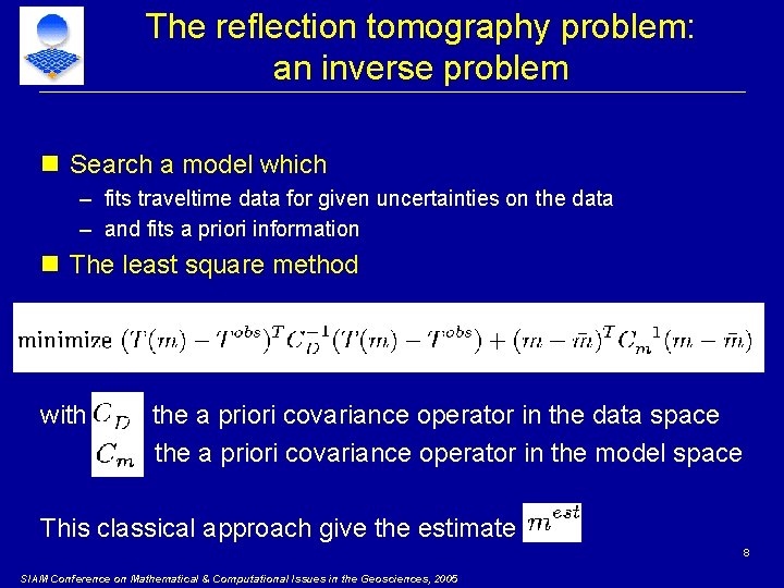 Quantifying uncertainties in seismic tomography Michel Cuer Carole