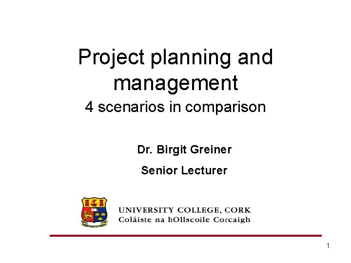 Project planning and management 4 scenarios in comparison