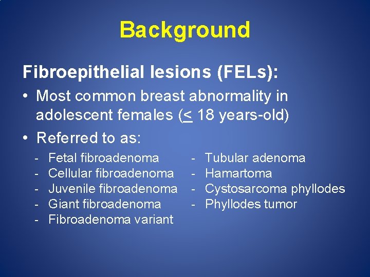 Fibroepithelial Lesions in the Breast of Adolescent Females