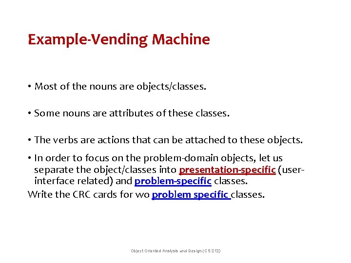 CS 212 Object Oriented Analysis and Design Classes