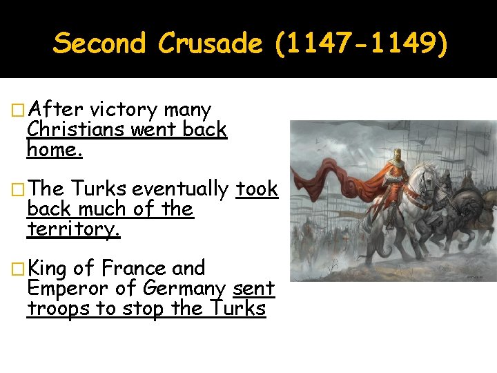 The Crusades Section 3 The Crusades A long