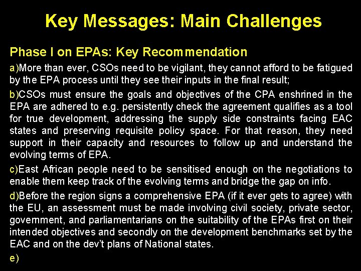 KEY MESSAGES FROM BIEAC PROJECT Challenges and Succeses