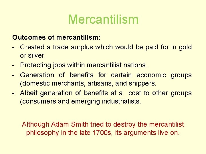 Chapter 2 International Trade Theories Mercantilism A complex