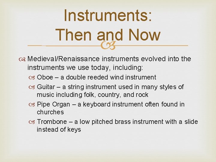 Music Through the Ages Why are there similarities