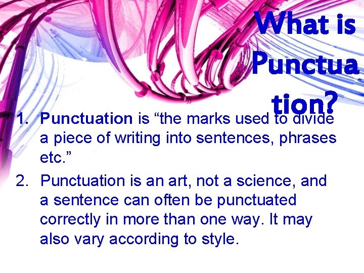 Punctuation in English Author Lukina K S Teacher