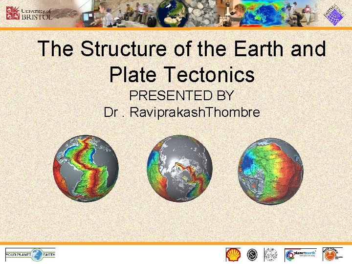 The Structure of the Earth and Plate Tectonics