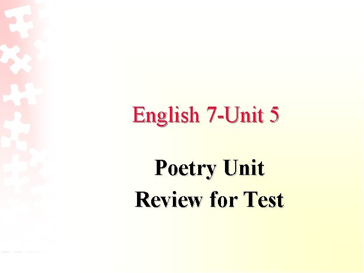 English 7 Unit 5 Poetry Unit Review for