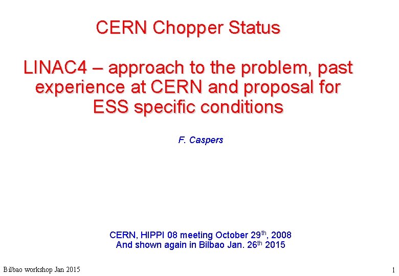 CERN Chopper Status LINAC 4 approach to the
