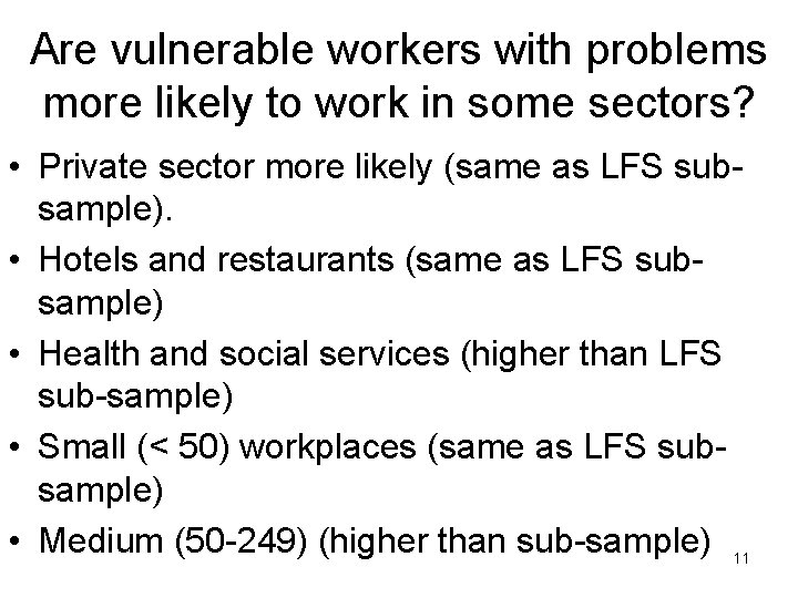 Insecure and Vulnerable Work Anna Pollert University of
