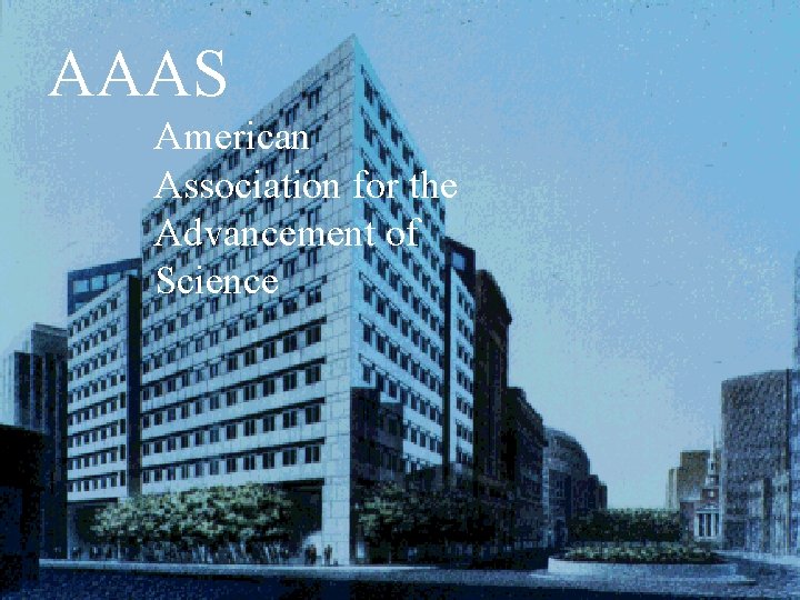 AAAS American Association for the Advancement of Science