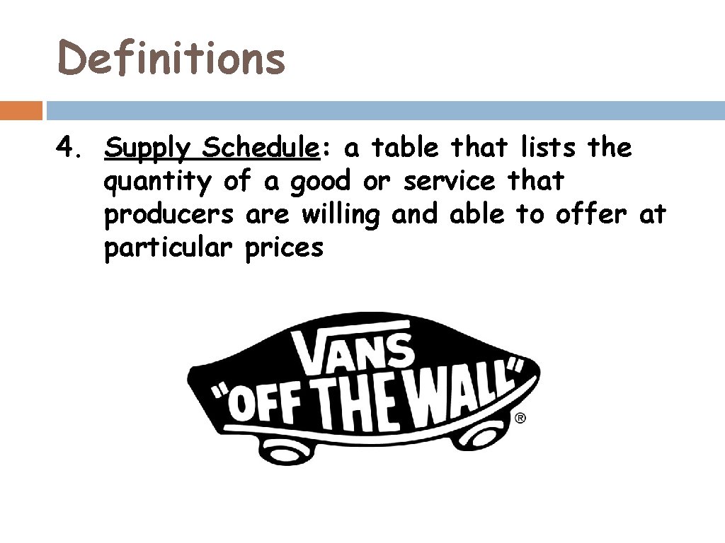 Introduction to Supply Supply The Basics Producers often
