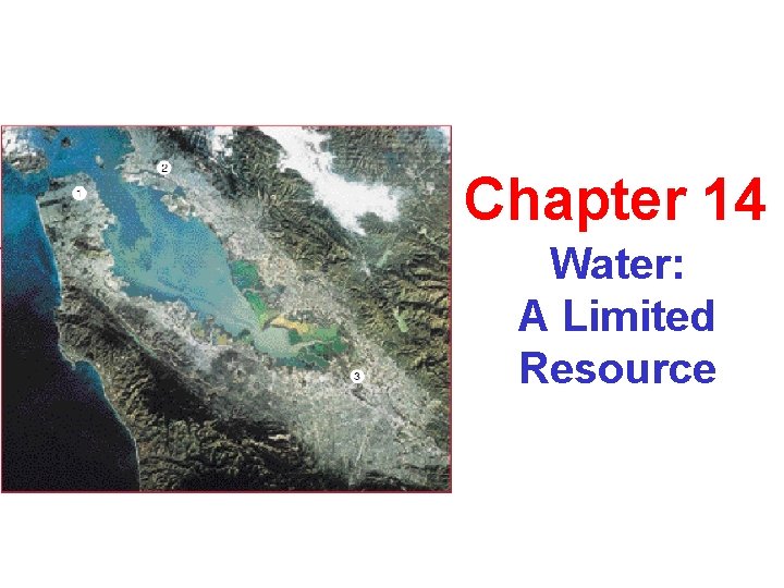 Chapter 14 Water A Limited Resource The Importance