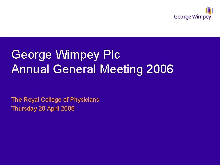 George Wimpey Plc Annual General Meeting 2006 The