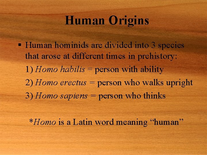 Chapter 1 Notes Human Beginnings Discovery of Early