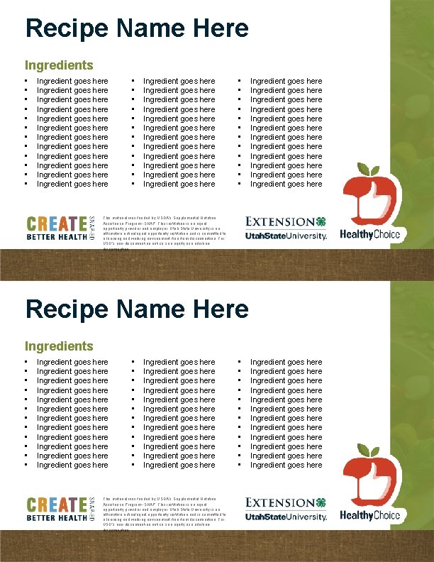 Recipe Name Here Ingredients Ingredient goes here Ingredient