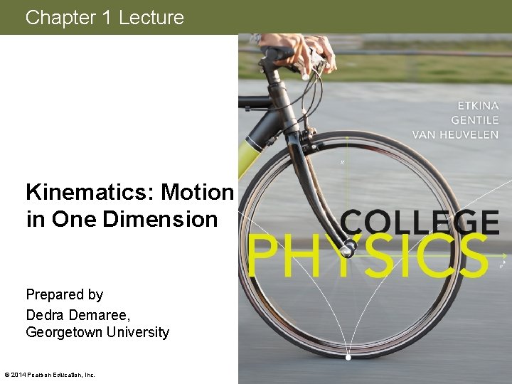Chapter 1 Lecture Kinematics Motion in One Dimension
