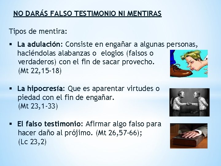 OCTAVO MANDAMIENTO NO DARS FALSO TESTIMONIO NI MENTIRAS