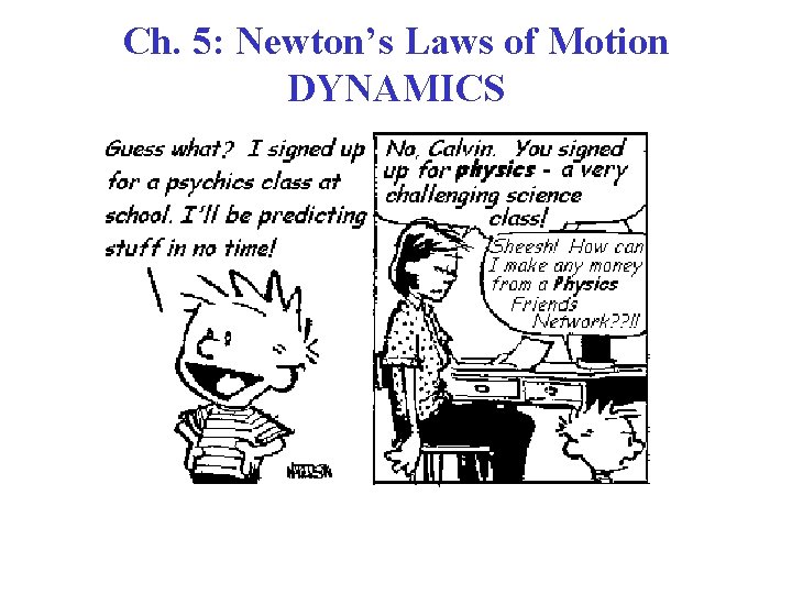 Ch 5 Newtons Laws of Motion DYNAMICS Concept