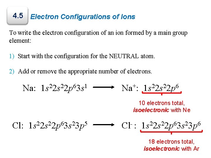 4 5 Electron Configurations of Ions To write
