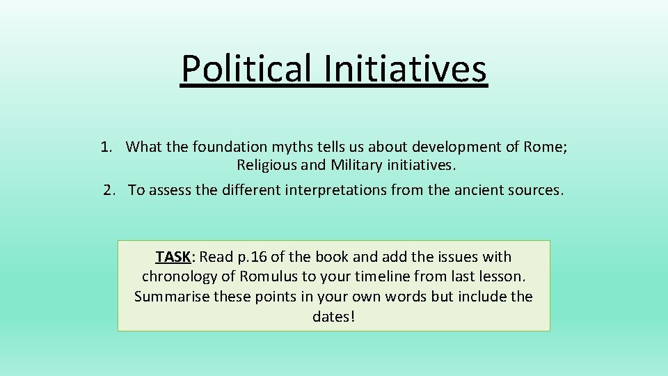 Political Initiatives 1 What the foundation myths tells