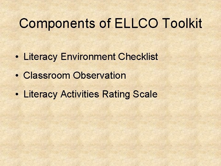 Early Language and Literacy Classroom Observation ELLCO Informational